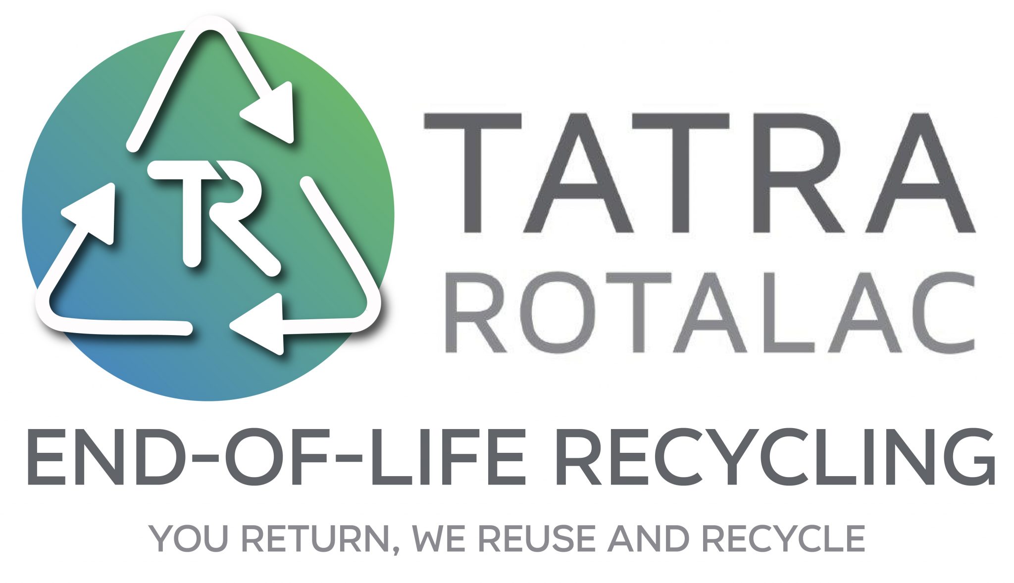 End-Of-Life Recycling - Tatra Rotalac Limited